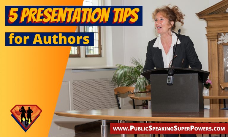 5 Presentation Tips for Authors – Public Speaking Super Powers