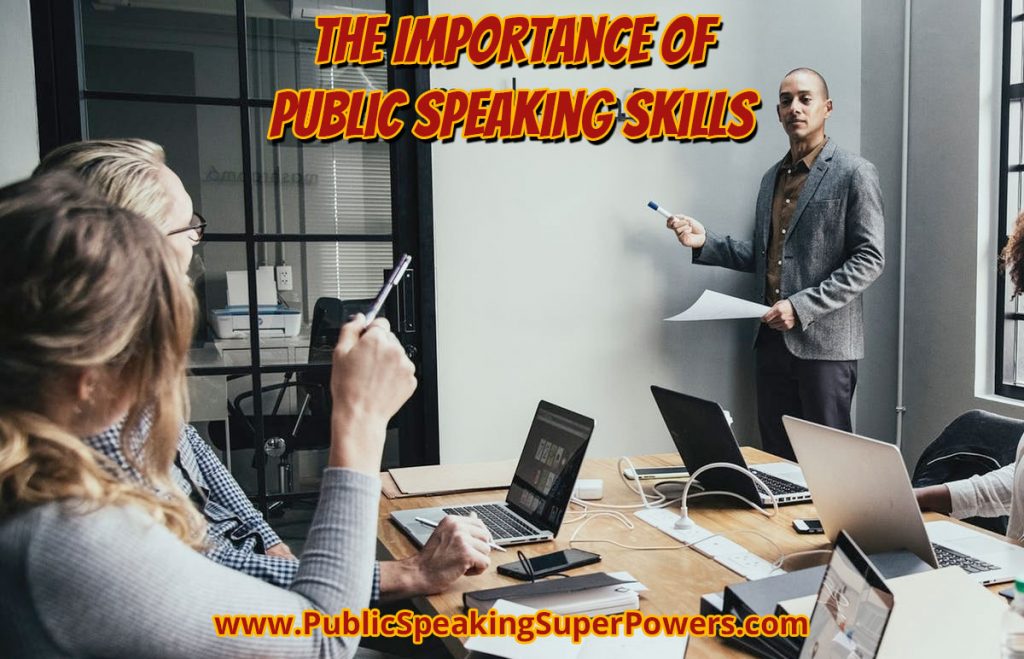 The Importance of Public Speaking Skills – Public Speaking Super Powers