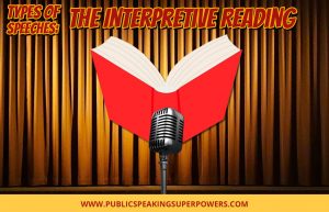 Types of Speeches: The Interpretive Reading – Public Speaking Super Powers