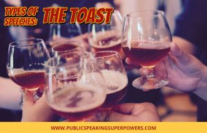 Types of Speeches: The Toast – Public Speaking Super Powers