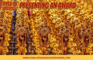 Types of Speeches: Presenting an Award – Public Speaking Super Powers