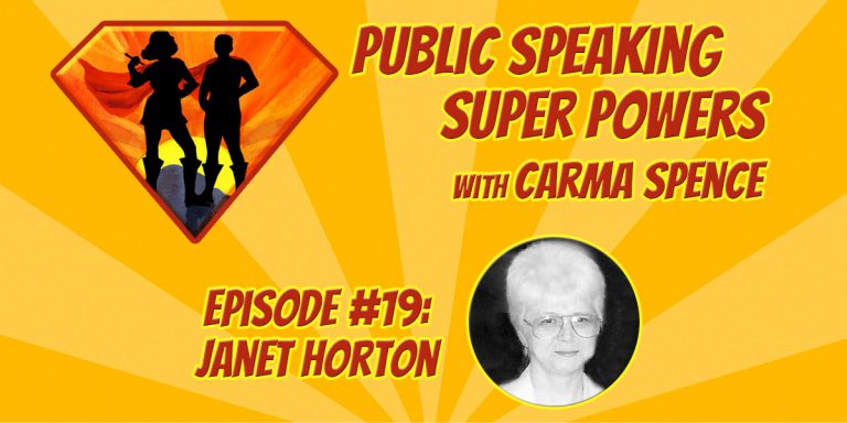 Public Speaking Super Powers Podcast, Episode 19: Janet Horton – Public ...