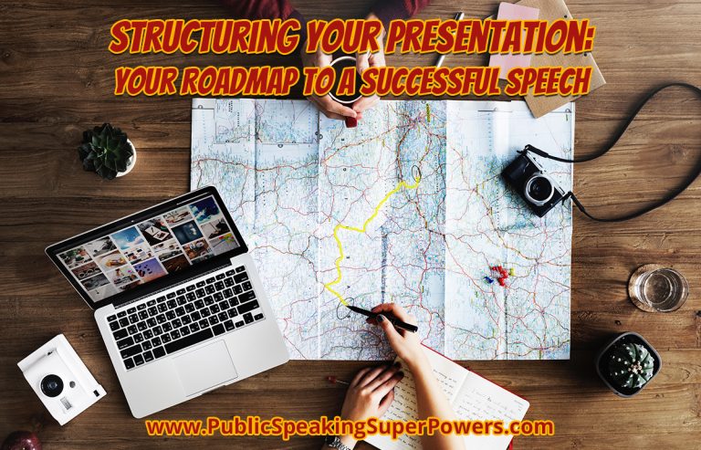 Structuring Your Presentation: Your Roadmap to a Successful Speech ...