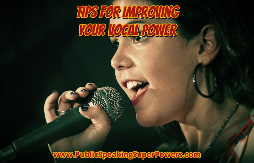 Tips for Improving Your Vocal Power – Public Speaking Super Powers