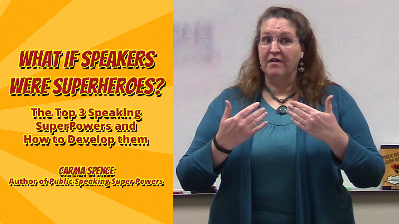 The Top 3 Speaking Superpowers - Public Speaking Super Powers