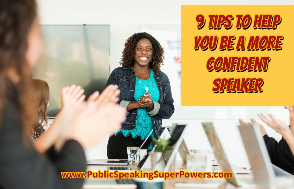 9 Tips To Help You Be a More Confident Speaker – Public Speaking Super ...